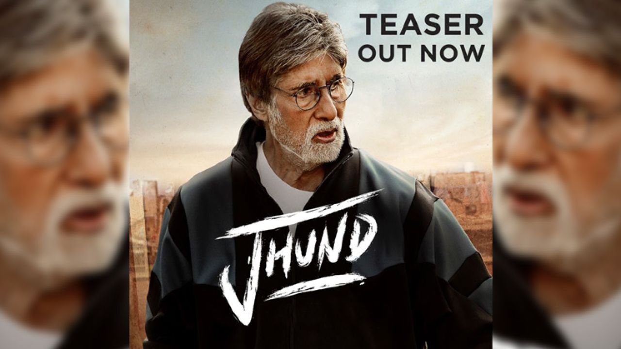 Amitabh Bachchan Jhund Movie Teaser Out; Theatre Release Date - 4 March ...